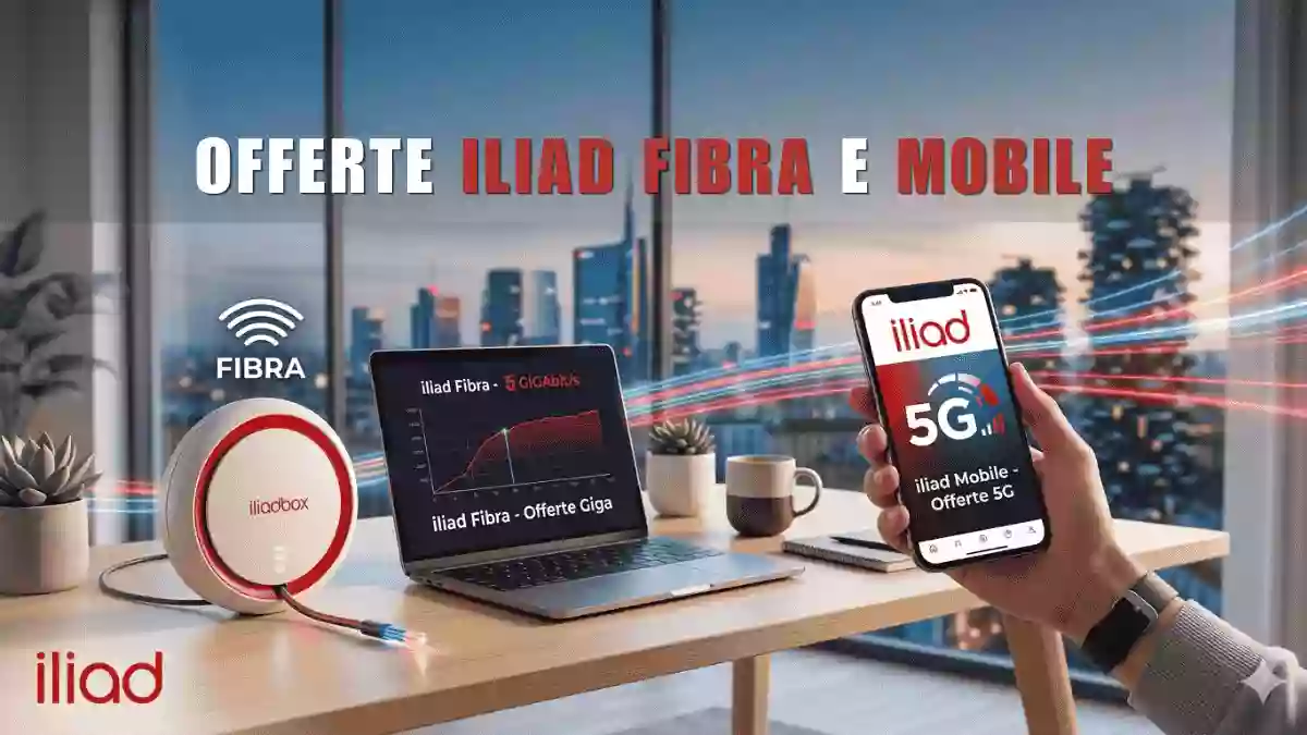 Offerte iliad 2026: mobile e fibra a confronto